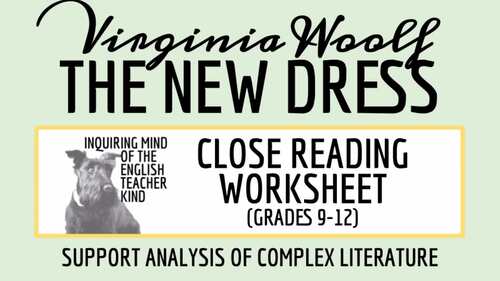 "The New Dress" by Virginia Woolf Close Reading Analysis Worksheet with Key