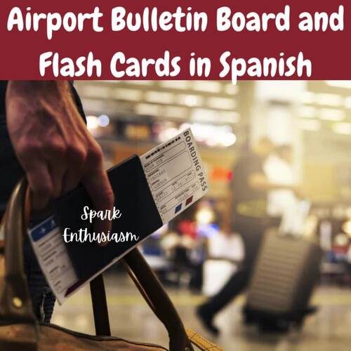 Airport - El Aeropuerto - Bulletin Board & Flash Cards in Spanish Printable