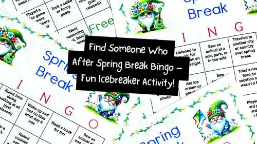 Find Someone Who Spring Break Reflection Bingo Welcome Back Spring ...