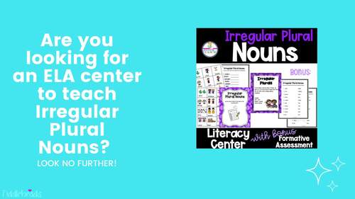 Irregular Plural Nouns Literacy | Grammar Center Activities by Fiddleheads