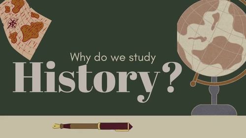 "Why Do We Study History" Lesson by Creative Social Studies Resources