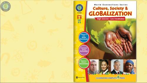 Culture, Society & Globalization Gr. 5-8 by Classroom Complete Press