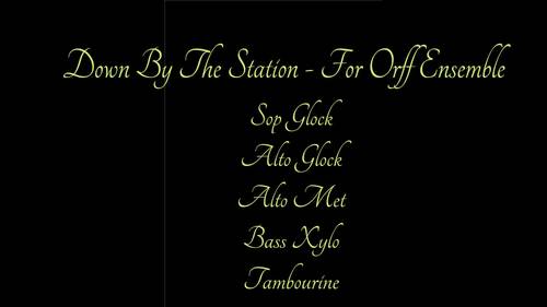 Down By The Station - For Orff Ensemble by Yvonne Johnson Music | TPT