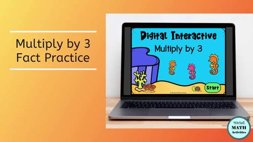 Digital Multiply by 3 Fact Fluency Practice by Mitchell MATH Activities