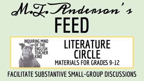 Feed by M.T. Anderson Literature Circle Activities (Printable) | TPT