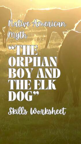 "The Orphan Boy and the Elk Dog" Native American (Blackfeet) Legend ...