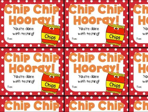 Chips Testing Motivation Treat Tag- Chip Chip Hooray! You're done with ...