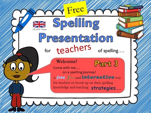Spelling Strategies for Primary Teachers Part 3 UK/AUS Version by Miss Bizi