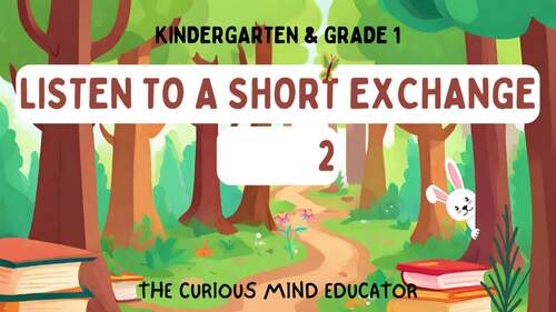 ELPAC LISTENING VIDEO/AUDIO PRACTICE: K-1 Listen to a Short Exchange ...