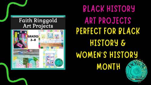 Black History Month Art Projects Inspired by Faith Ringgold | TPT