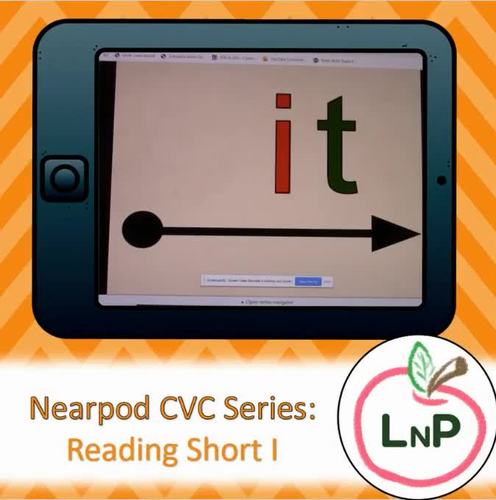 Nearpod Distance Learning Literacy Center - Reading Short I CVC Words