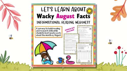 Wacky August Facts Worksheets WebQuest Internet Reading Research Activity