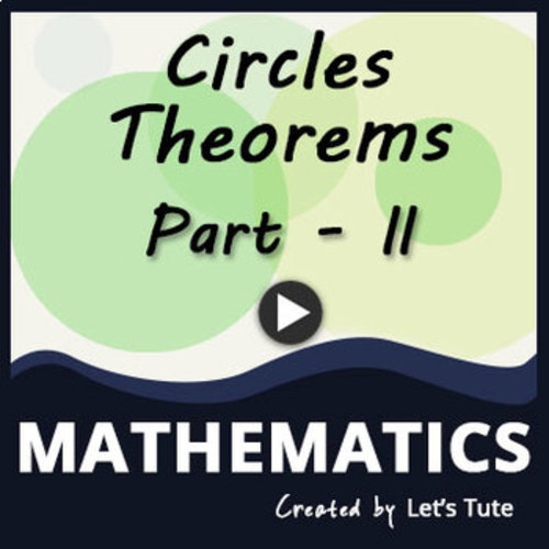 Mathematics Circle Theorems Part 2 Geometry By Letstute Tpt