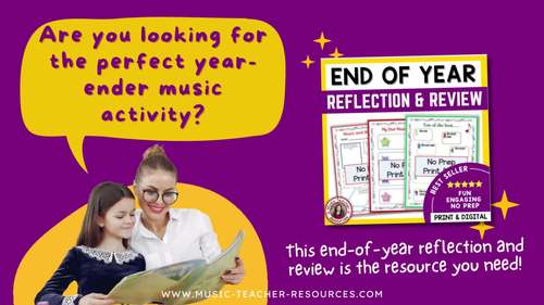 End of Year Music Reflection and Review by MusicTeacherResources