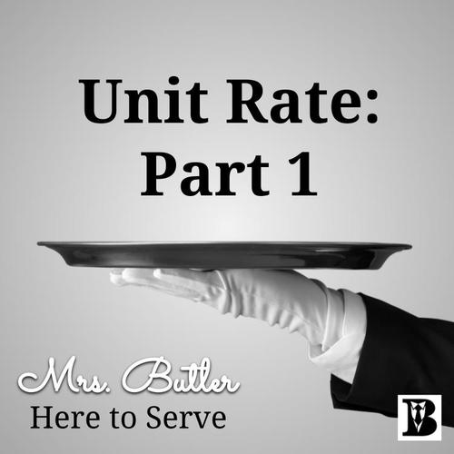 Unit Rate: Part 1 Video by Mrs Butler Here To Serve | TPT