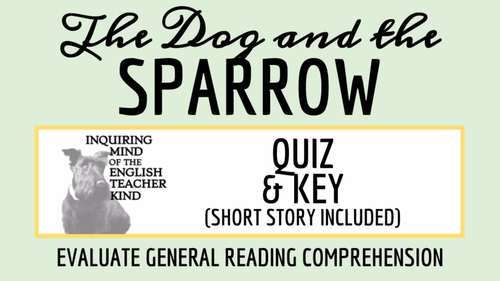 "The Dog and the Sparrow" by the Brothers Grimm Quiz and Answer Key ...