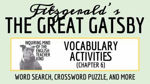 The Great Gatsby Chapter 6 Vocabulary Development Games and Activities