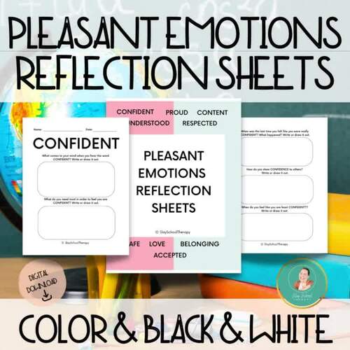 Pleasant Emotions Reflection Sheets, Think Sheets, Emotion Identification