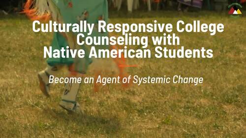 Culturally Responsive College Counseling & Native American Students