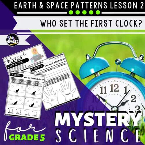 Mystery Science 5th Grade SUPPLEMENT Earth & Space Patterns Lesson 2 ...