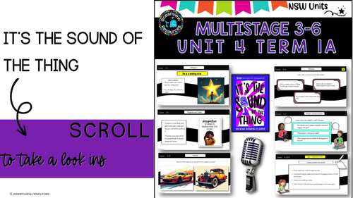 Multigrade 3-6 NSW DET Unit 4 THE SOUND OF THE THING Component B Term 1A