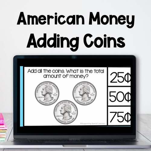 Adding Coins. Counting Mixed Coins up to 75¢: Digital Resource BOOM CARDS