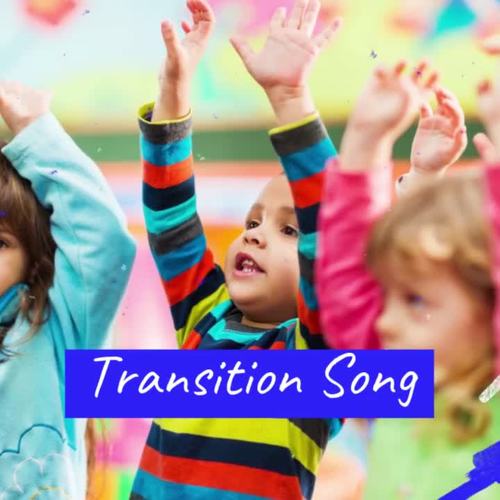 Transition Songs by Sweet Little Learners- Everything Kindergarten