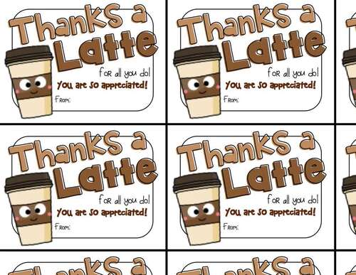 Coffee/ Latte Teacher (Staff) Appreciation Gift Tag-Thanks a Latte for ...