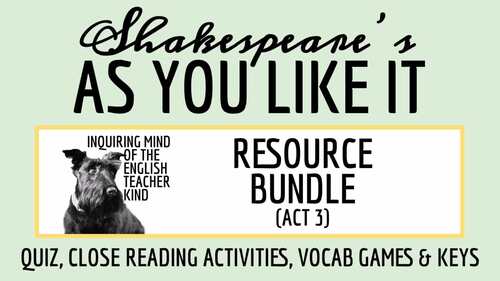 As You Like It Act 3 Quiz, Close Reading Worksheets, and Vocabulary ...