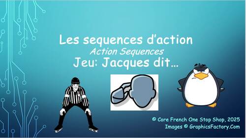 Core French Action Sequences Listening & Speaking Activity: Jacques dit...