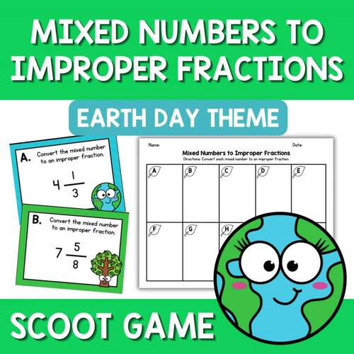 Earth Day Converting Mixed Numbers to Improper Fractions Scoot Game ...
