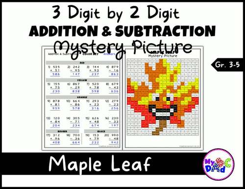 3 Digit by 2 Digit Addition and Subtraction Mystery Picture Maple Leaf