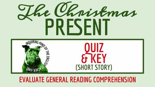"The Christmas Present" Quiz | Winter Holiday Reading Comprehension ...