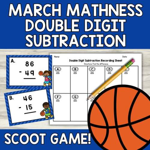 March Mathness Basketball Double Digit Subtraction Scoot Game Task Cards