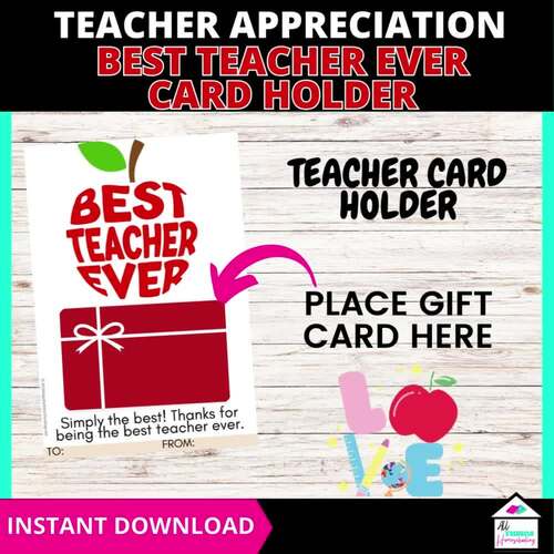 Best Teacher Ever Gift Card Holder, Teacher Appreciation Week Gift, End ...