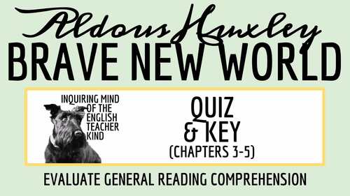 Brave New World Chapters 3, 4, and 5 Quiz and Answer Key for High ...