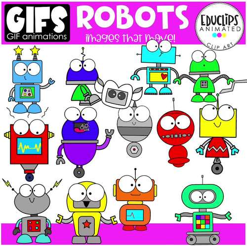GIFs - ROBOTS - Animated Images - {Educlips} by Educlips Clip Art
