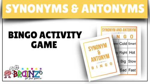 Synonym and Antonym Bingo Game | Opposites by BRAINZe | TPT