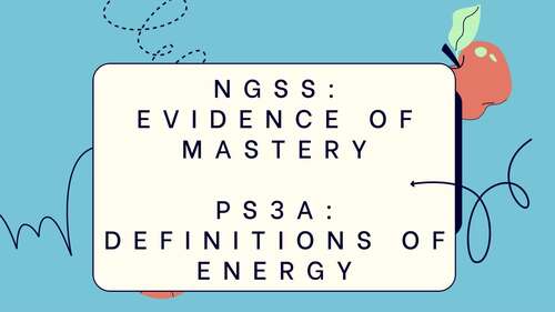 Definitions of Energy | NGSS PS3A Standards Evidence of Mastery | Key ...