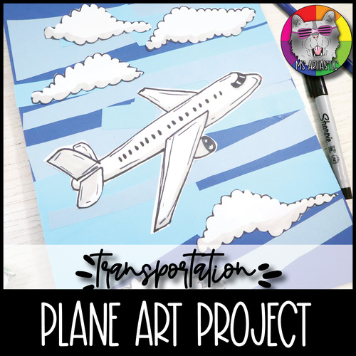 Plane Art Project, Transportation Themed Art Lesson for Elementary