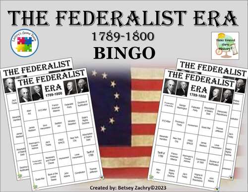 George Washington and John Adams The Federalist Era BINGO Game for High ...
