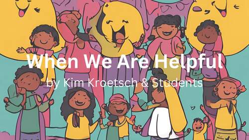 When We Are Helpful Song by In and Through Music | TPT