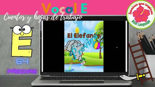Letra E, Vocal E Vowel E in Spanish, Cuentos y actividades para la semana