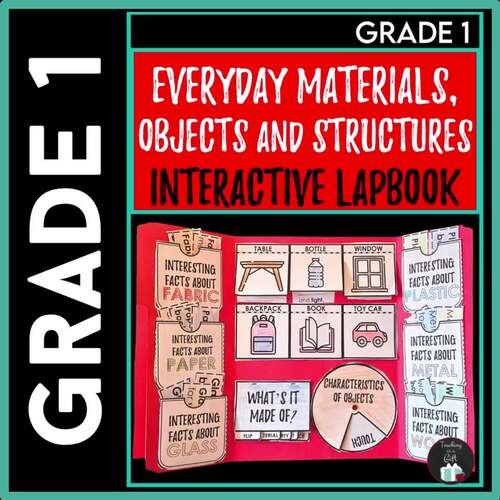 GRADE 1 EVERYDAY MATERIALS, OBJECTS AND STRUCTURES- INTERACTIVE LAPBOOK