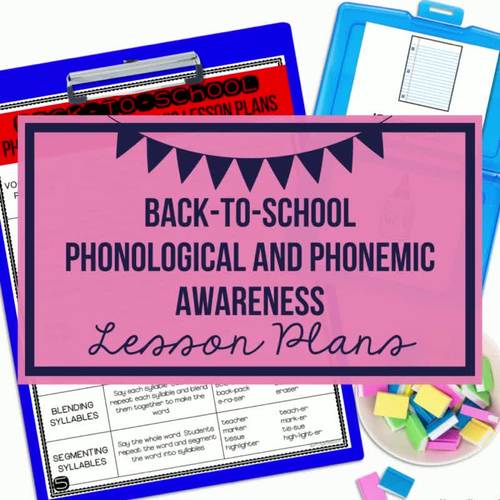 Back To School Phonological, Phonemic Awareness Activities & Lessons