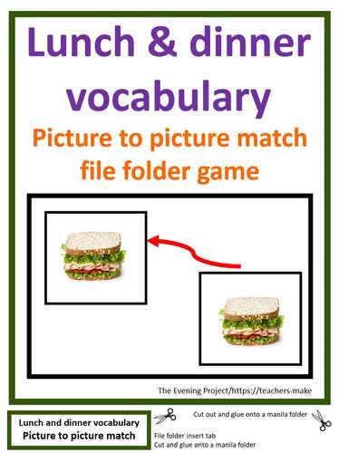 Lunch & dinner vocabulary picture to picture match file folder game for ...