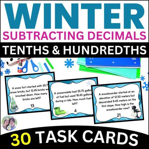 Winter Subtracting Decimals Tenths Hundredths Word Problems Task Cards Activity