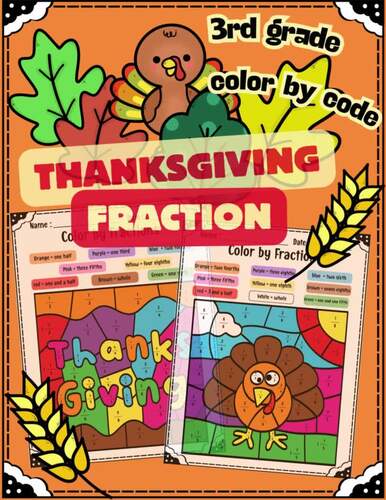 Thanksgiving Fractions Color by Code | 3rd Grade Math Activity | TPT