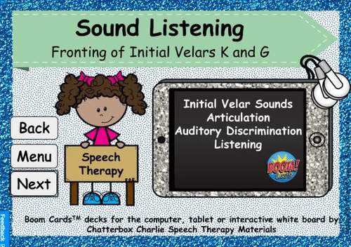 Velar Fronting Beginning K and G Sound Listening Boom Cards Speech Therapy