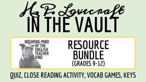 "In the Vault" by H.P. Lovecraft Quiz, Close Reading, and Vocab Games ...